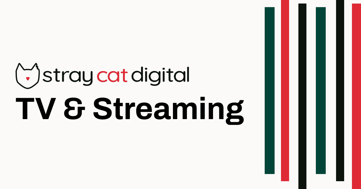 TV & Streaming - Stray Cat Digital